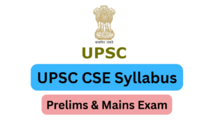 UPSC CSE Syllabus 2025 – Detailed Prelims & Mains Syllabus PDF Download ...
